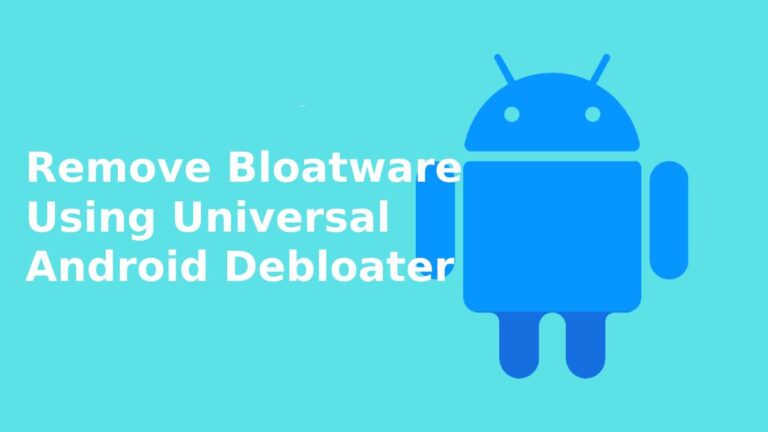 Remove Bloatware From Android Devices Using Universal Android Debloater