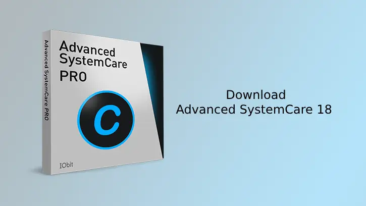 Get Advanced SystemCare 18 Pro for Free: PC Optimization and Privacy ...